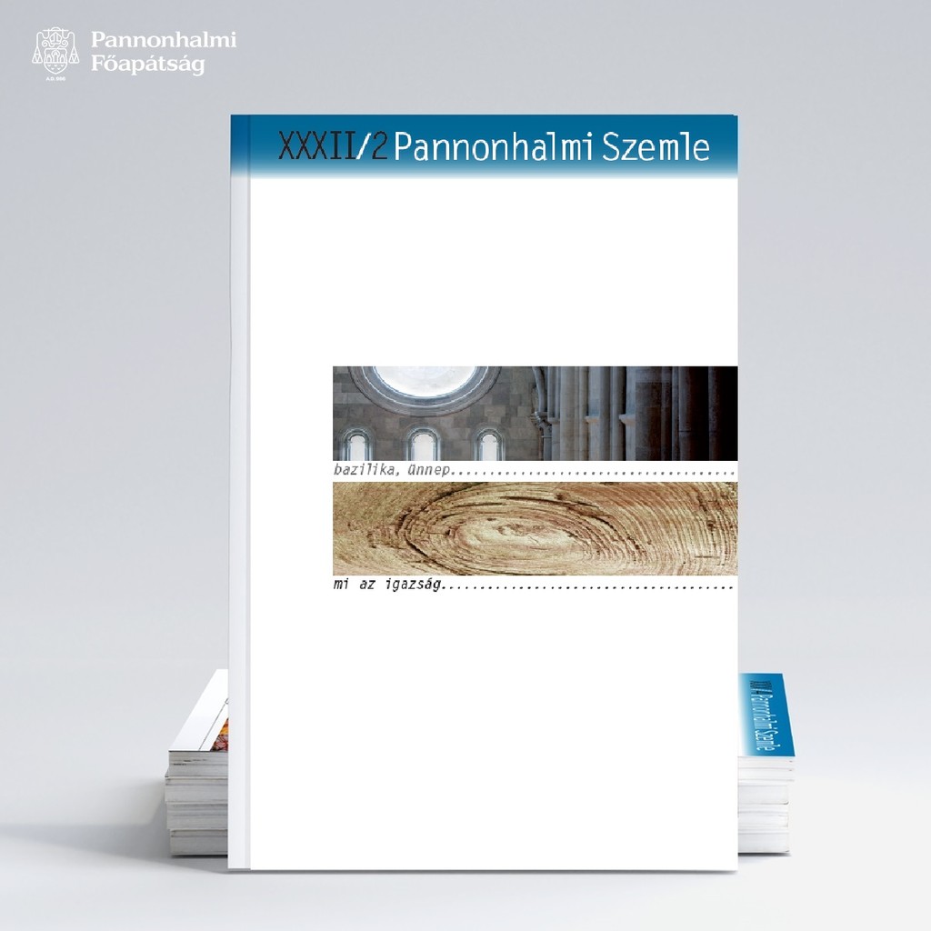 Pannonhalmi Szemle 2024. XXXII. évf. 2. - Ezeréves bencés hagyományok - Pannonhalmi Főapátság ...
